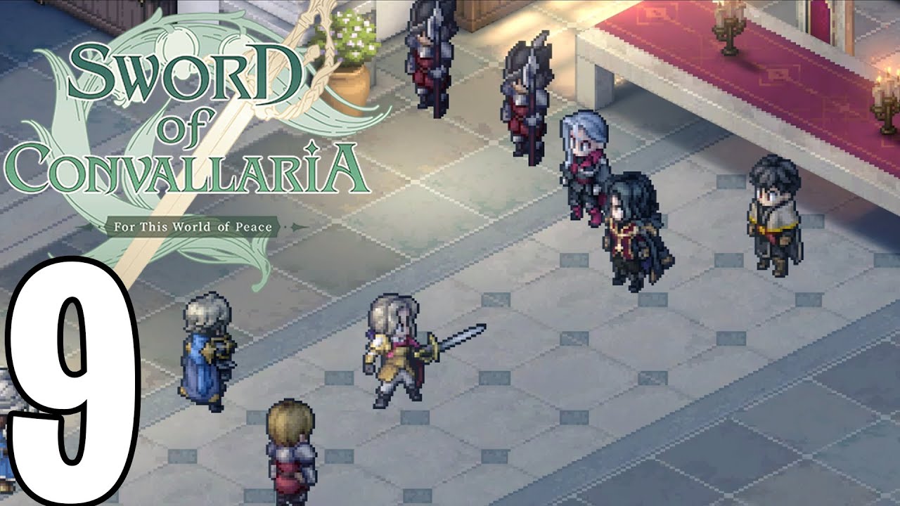 Sword of Convallaria 9 | King's Army Route - Closely Linked Destinies ...