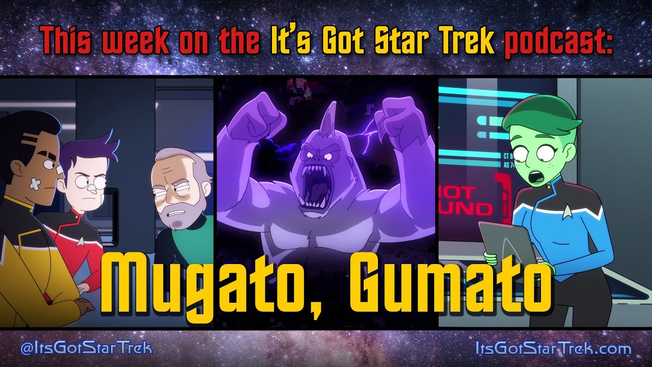 It's Got Star Trek #93 - 'Mugato, Gumato' Lower Decks S2E04 - YouTube