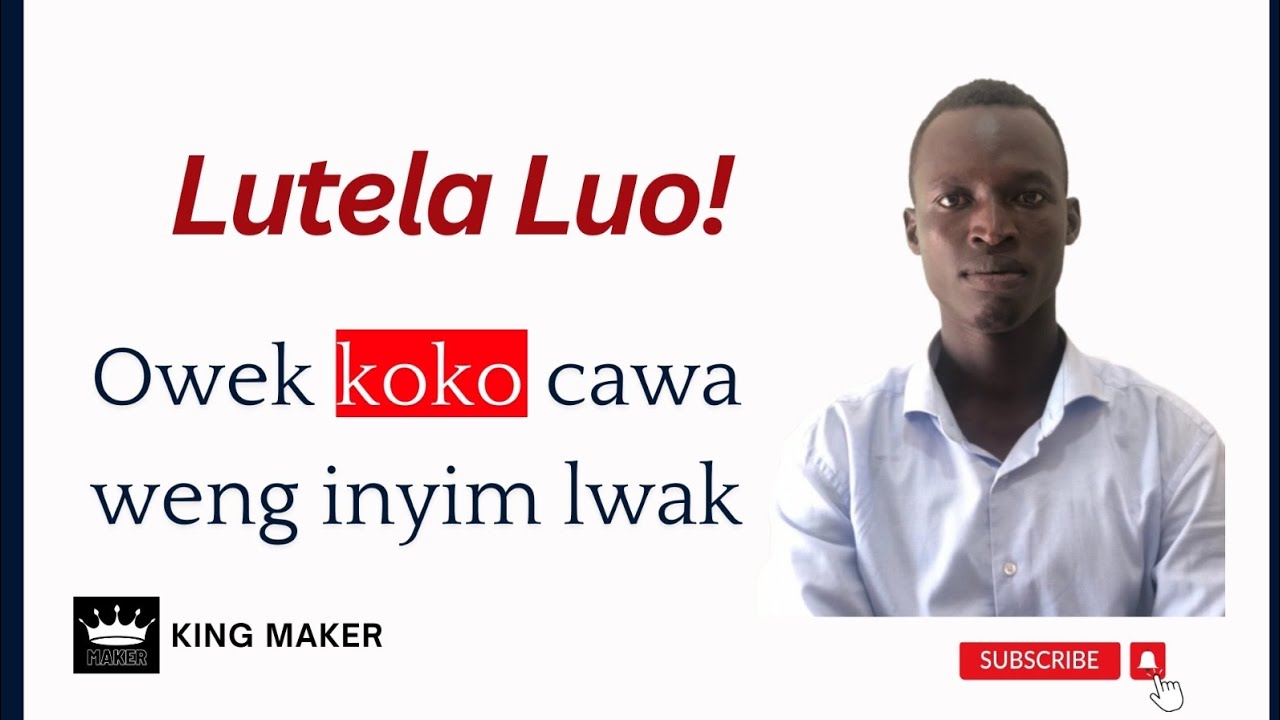 LUTELA LUO! Wuwek Koko inyim lwak cawa weng obedi/ Playing victims will ...