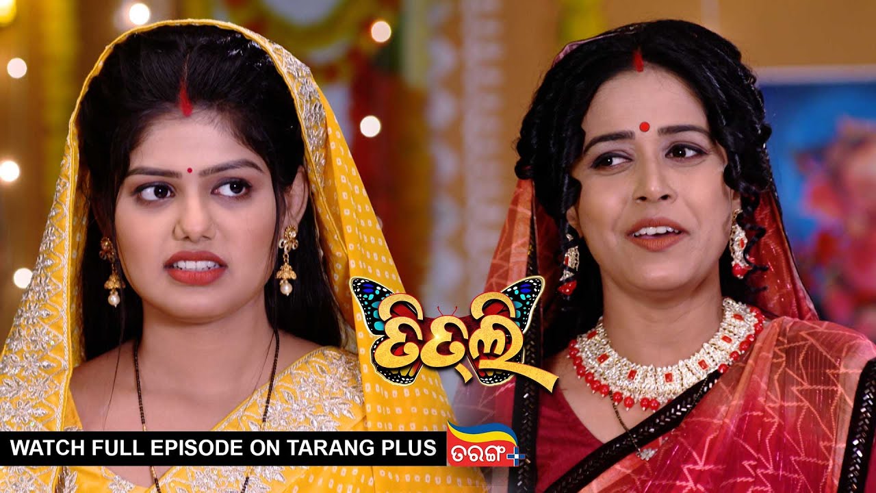 Titli | Ep-101 | 22nd Sept 2023 | Watch Full Episode Now On Tarang Plus ...