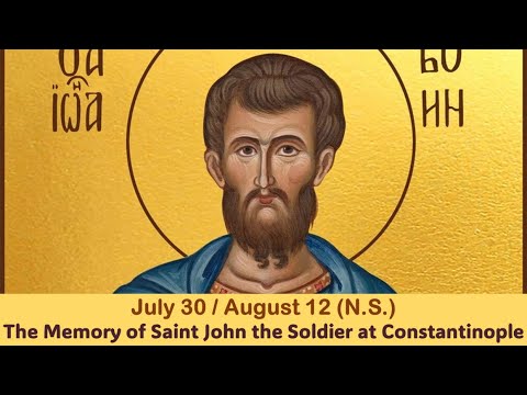 The Lives of Saints: July 30/Aug. 12 (N.S.) The Memory of Saint John ...