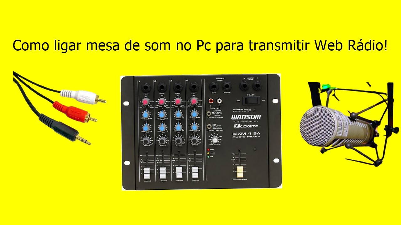 Como ligar mesa de som no Pc para transmitir Web Rádio Ao Vivo - YouTube