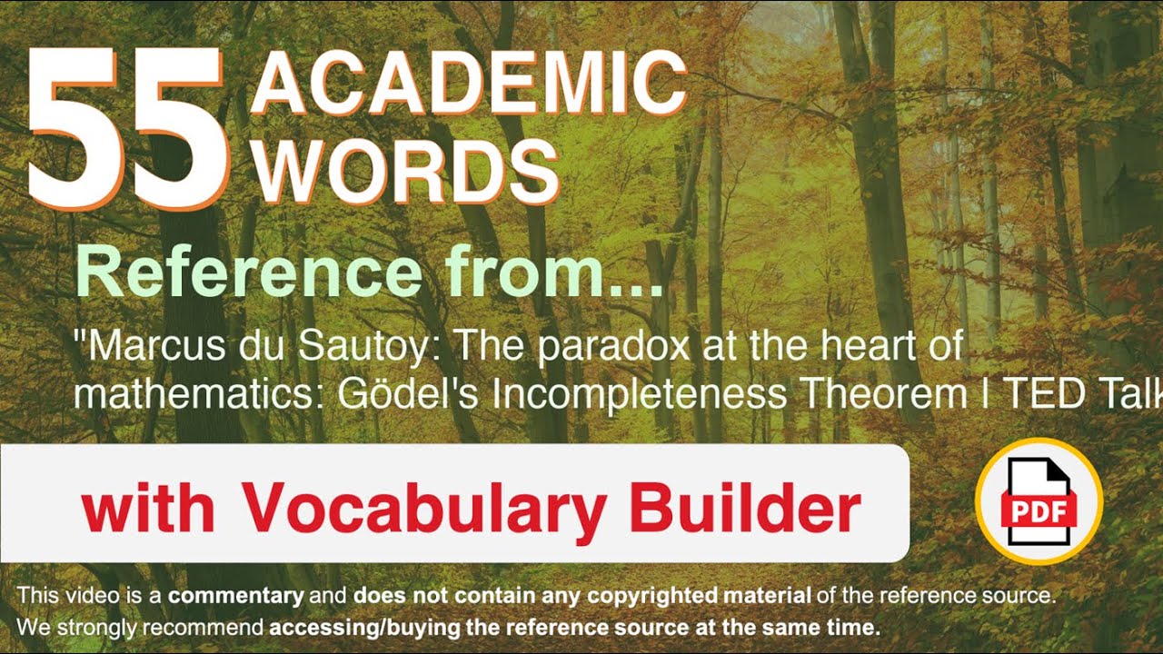 55 Academic Words Ref from "The paradox at [...] mathematics: Gödel's ...