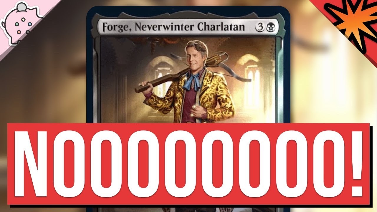 NOOOOOOOO! | Forge, Neverwinter Charlatan | Universes Beyond D&D ...