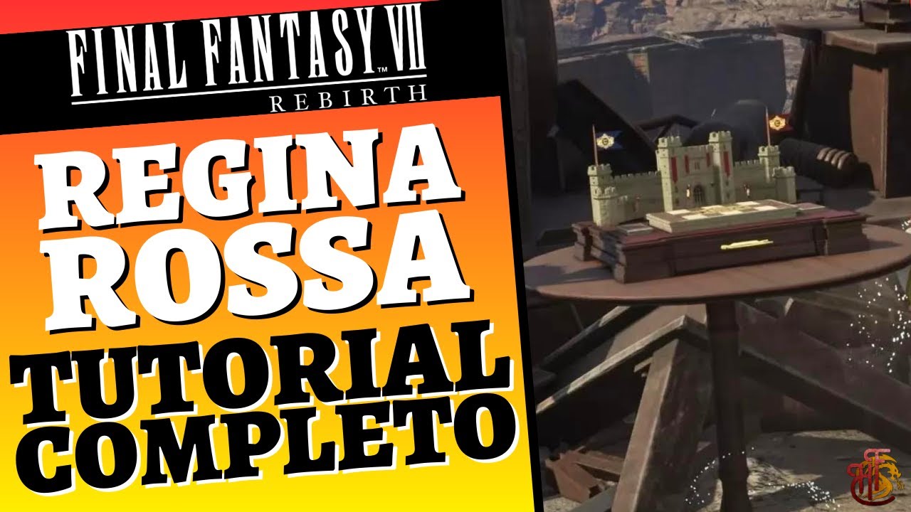 Regina Rossa Guida Completa Final Fantasy 7 Rebirth GUIDA ITA - YouTube