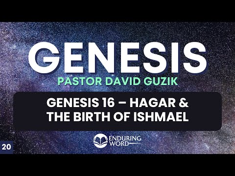 Hagar and the Birth of Ishmael – Genesis 16