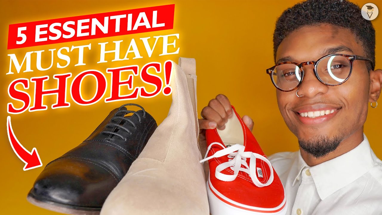 Shoes Guys Need 👞 | 5 Essential Shoes For Men 2021 - YouTube