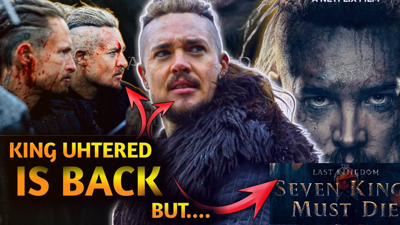 The last Kingdom Seven Kings Must Die Movie| Seven Kings Must Die|# ...