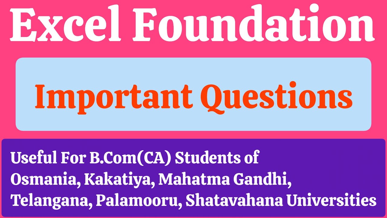 Excel Foundation Important Questions || B.Com(C.A) - YouTube