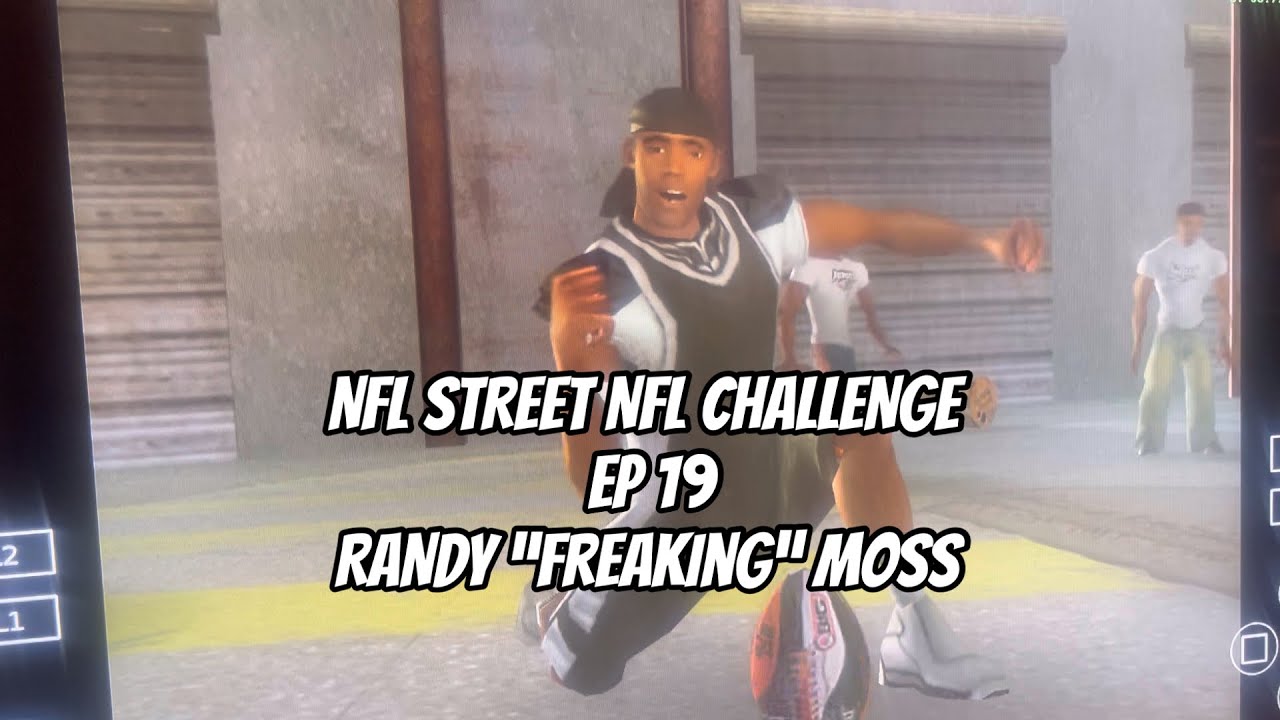 NFL Street NFL Challenge Ep 19-Adding Randy Moss is a game changer ...