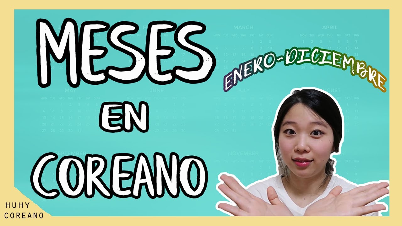 MESES en COREANO (RÁPIDO) - YouTube