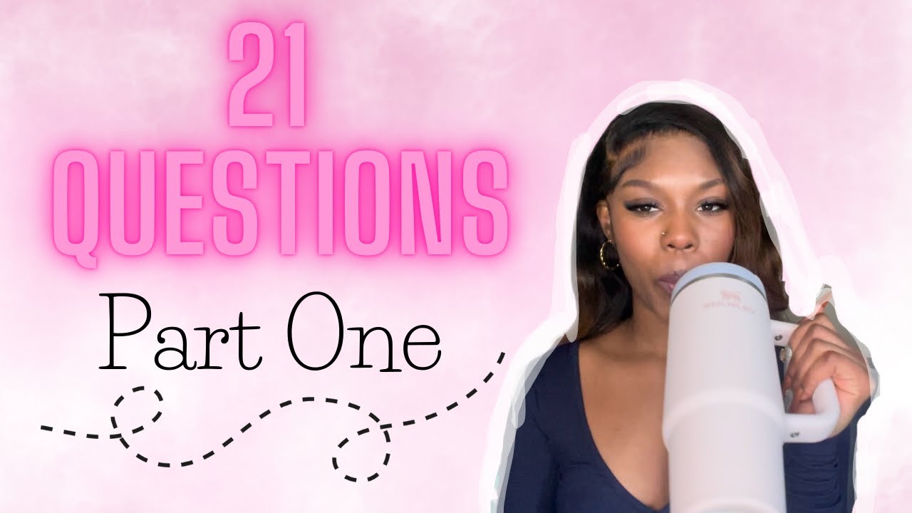 21 Questions (Part 1) - YouTube