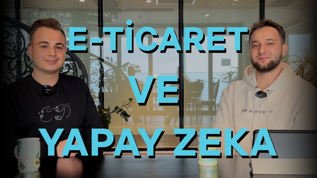 E-TİCARET, YAPAY ZEKA İLE GELECEĞİ NASIL DEĞİŞTİRECEK? | E-TİCARET VE YAPAY ZEKA - YouTube