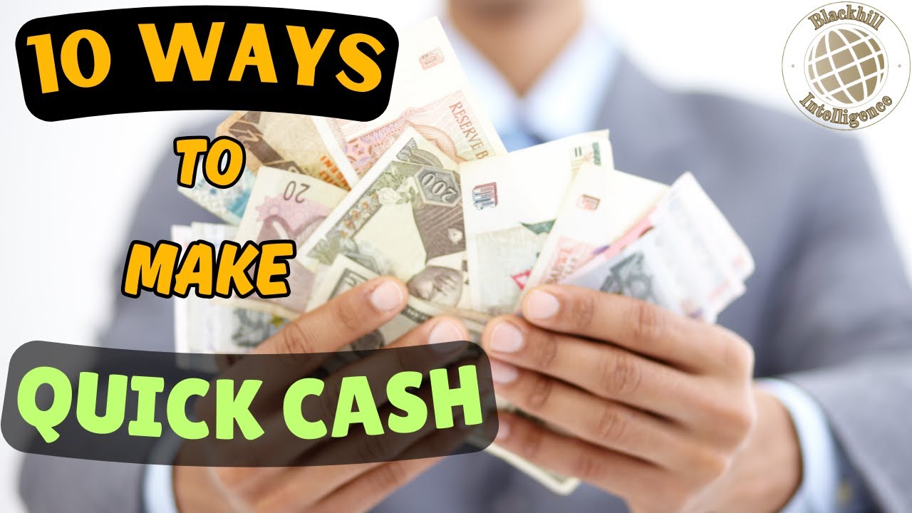 10 Ways To Make Quick Cash - YouTube