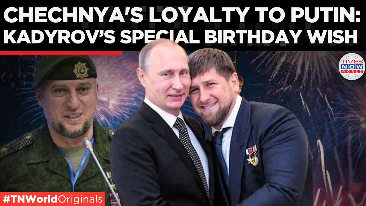 Chechen Leader Honors Putin's Role in Regional Stability and Military ...