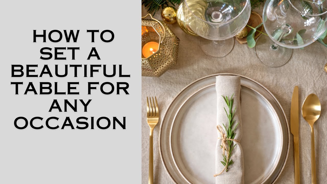 How to Set your Dinner Table for Any Occasion Like a Pro! - YouTube