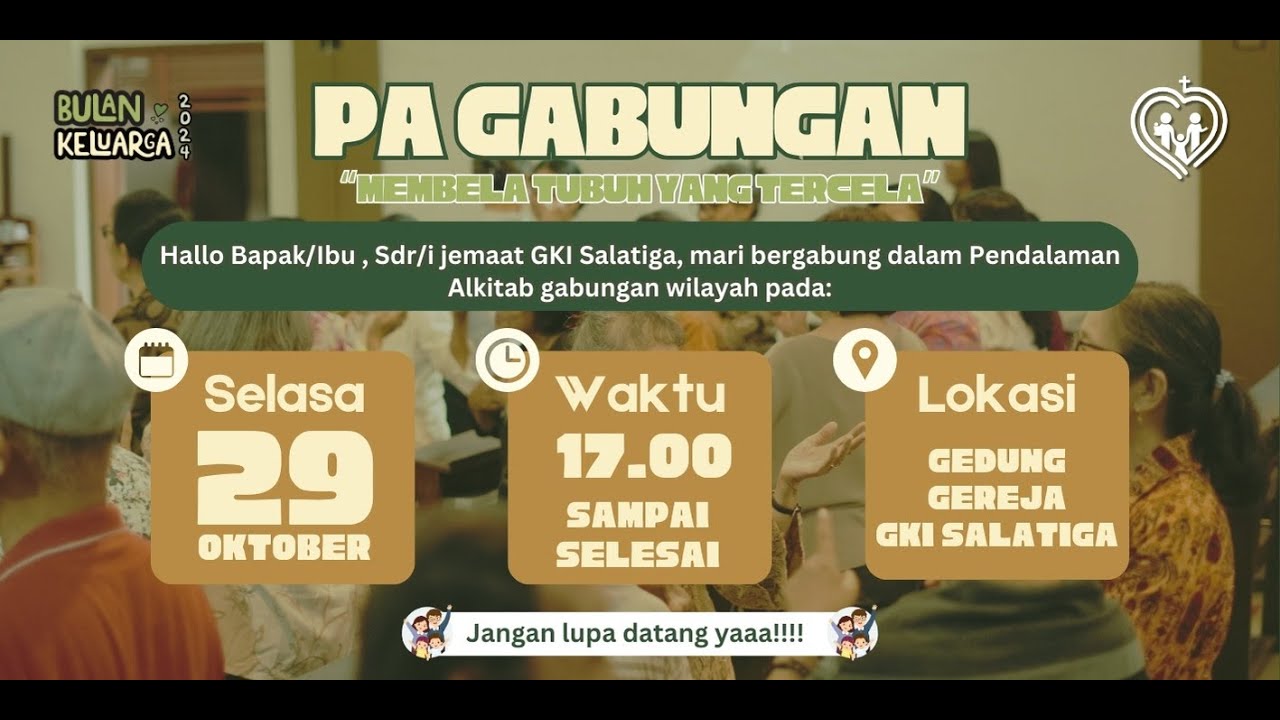 PA GABUNGAN GKI Salatiga | 29 Oktober 2024 | Membela Tubuh Yang Tercela - YouTube