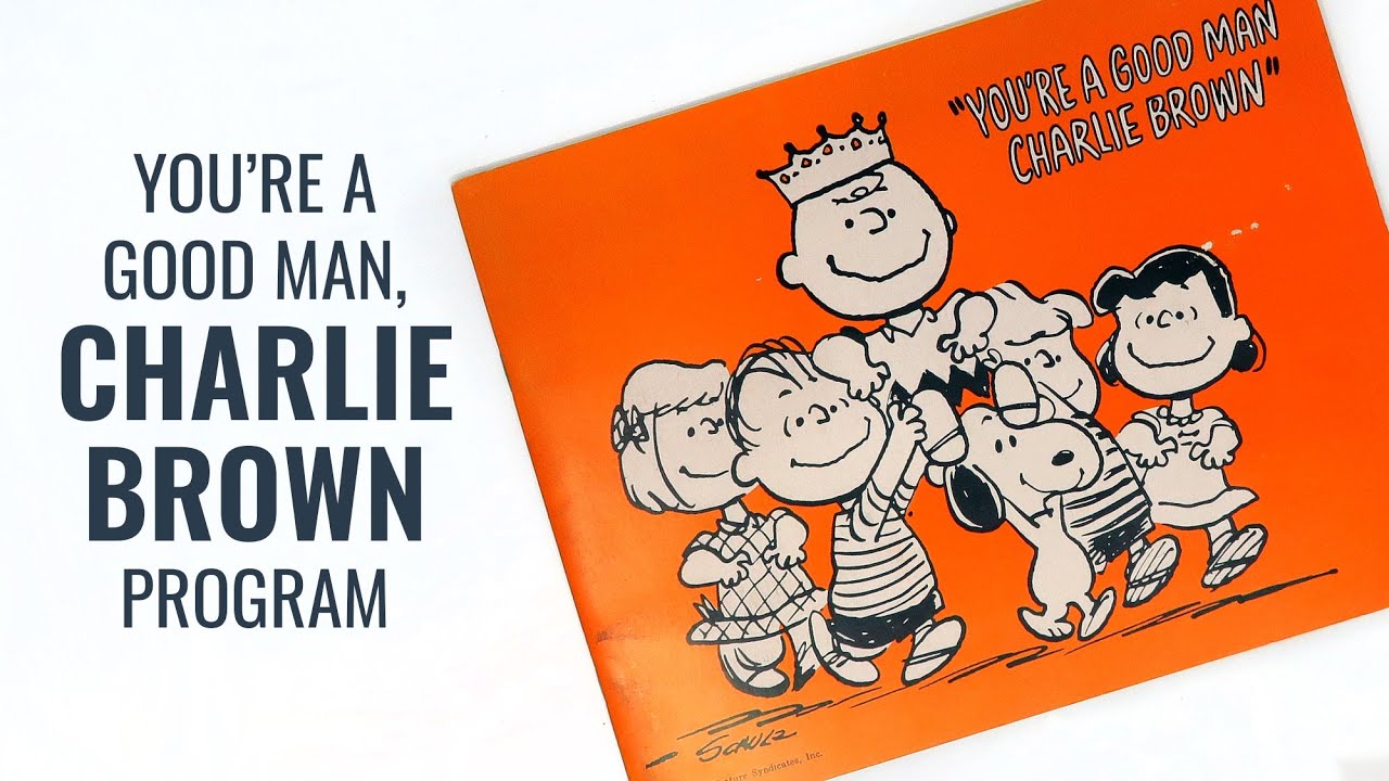 You're a Good Man, Charlie Brown - Stage Play Program | CollectPeanuts ...