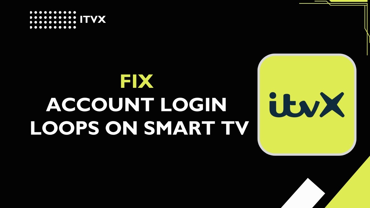 ITVX How to fix account login loops on Smart TVs - YouTube