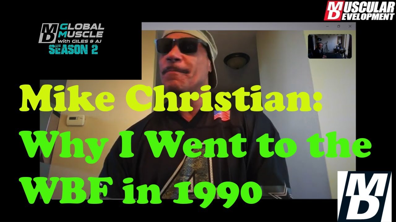 Mike Christian Why I Went to the WBF in 1990 50th Episode MD Global ...