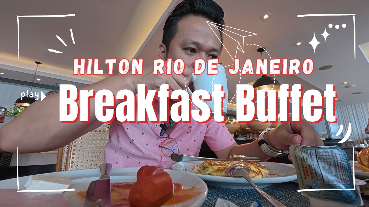 Hotel Breakfast Buffet | A Review of Hilton Rio de Janeiro Brazil - YouTube