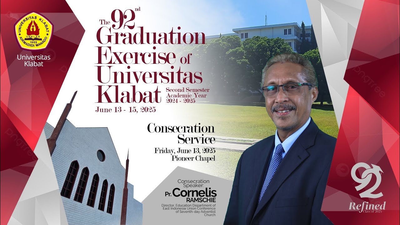 The 92nd Graduation Exercise of Universitas Klabat | CONSECRATION ...