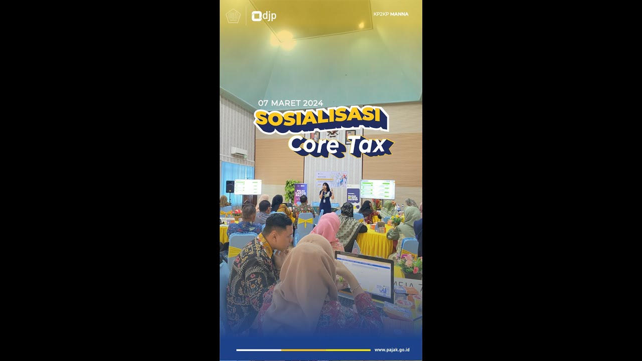 Rekap Sosialisasi Core Tax Administration System (CTAS) dan Tarif ...