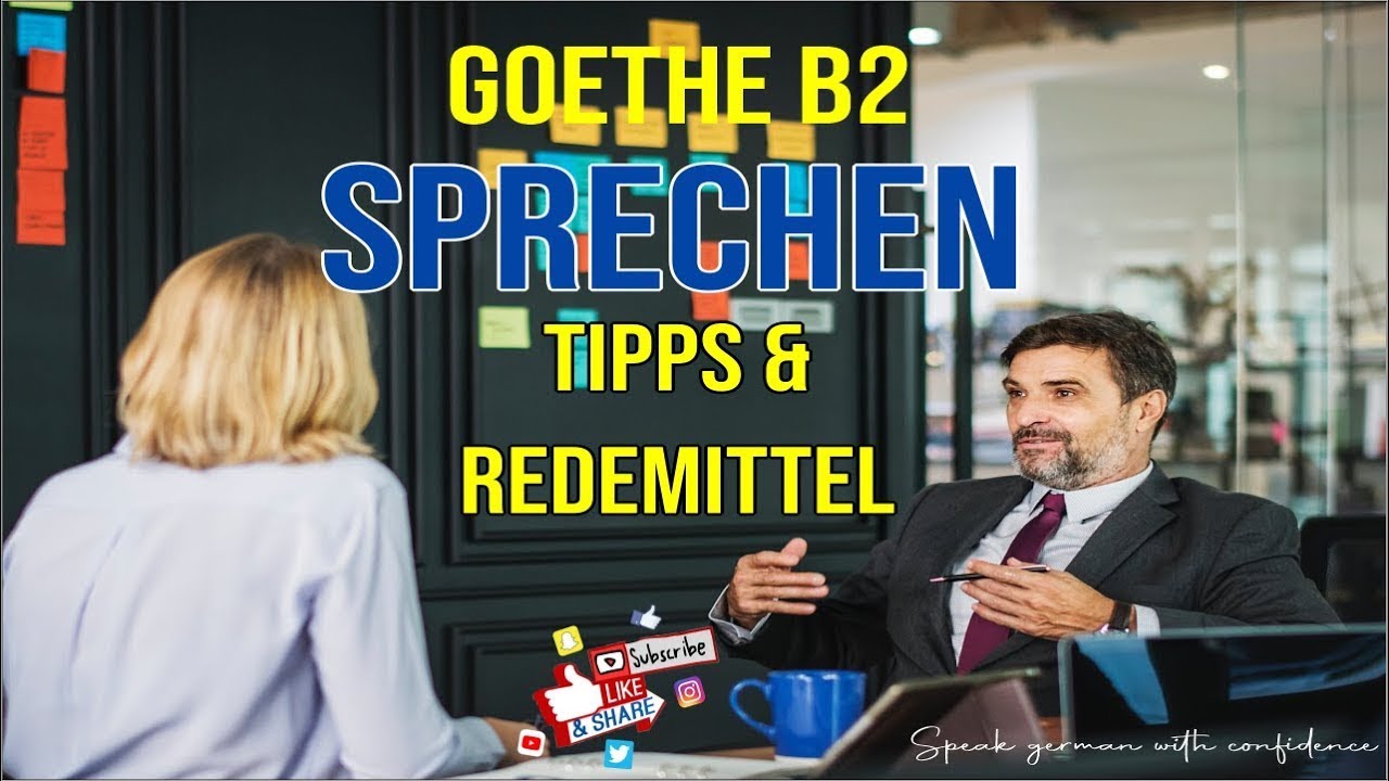 Goethe b2 | Sprechen Tipps & Redemittel | Telc / ÖSD | Deutsch talks ...