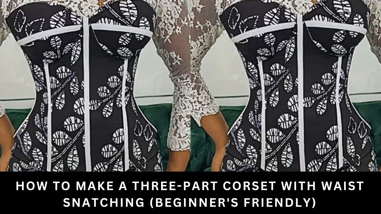 HOW TO SEW A THREE PART CORSET BLOUSE WITH SNATCHED WAIST & EXAGGERATED ...