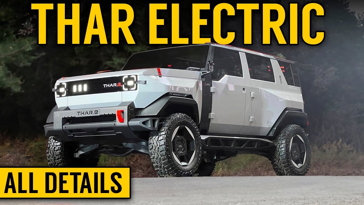 Thar Electric Revealed | All Details | Launch date? | Exterior ...