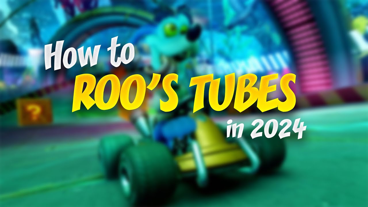 Roo's Tubes Guide *2024* - Crash Team Racing: Nitro-Fueled - YouTube