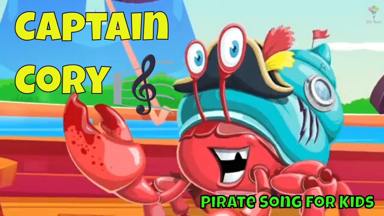 Captain Cory the Pirate Crab's Swashbuckling Adventure | Kids' Song🦀🏴‍☠ ...