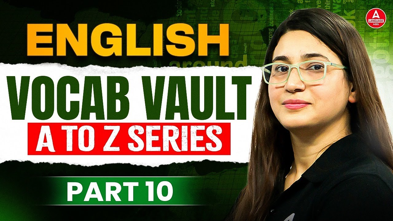 English Language Vocabulary | Vocab Vault A to Z Series | Part 10 By ...