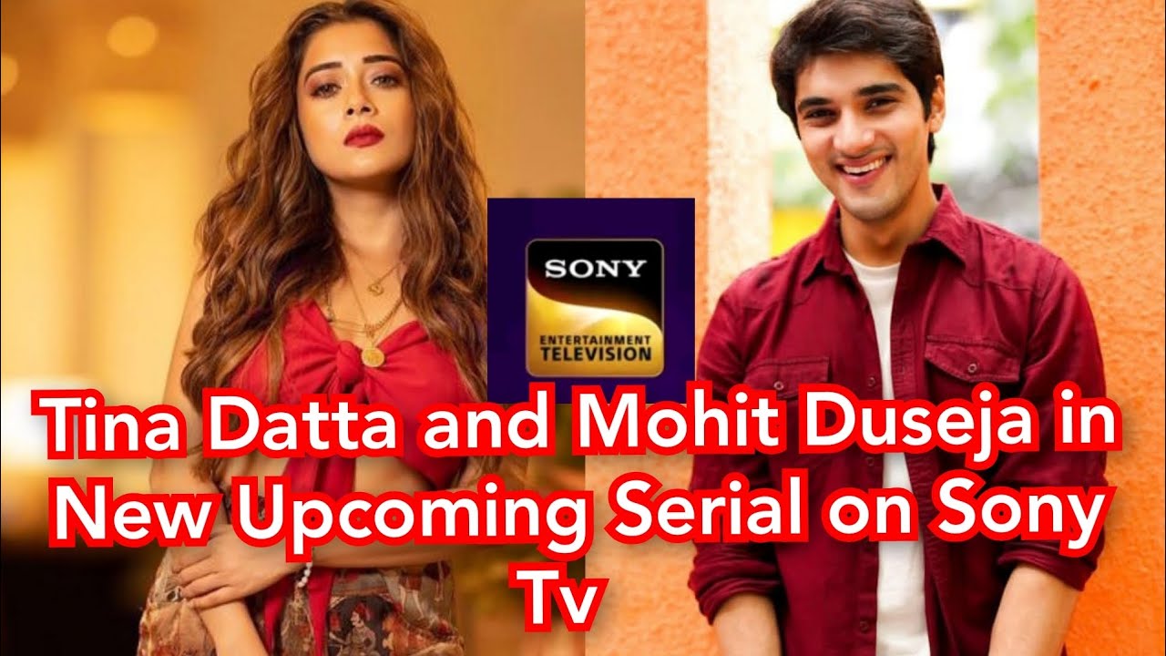 Tina Datta and Mohit Duseja in New Upcoming Serial on Sony Tv - YouTube