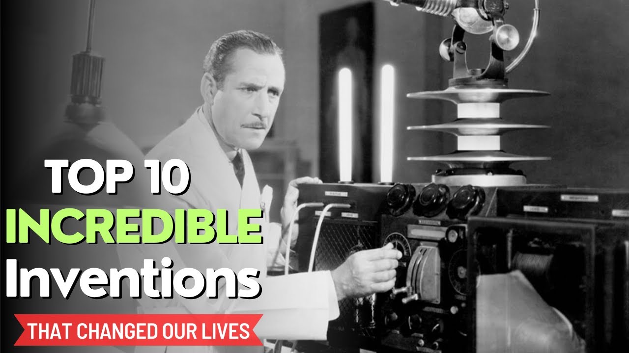 Top 10 Incredible Inventions That Changed Our Lives #inventions - YouTube