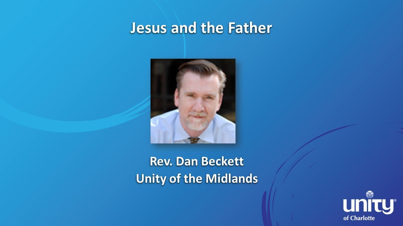 Jesus and the Father with Rev. Dan Beckett - YouTube