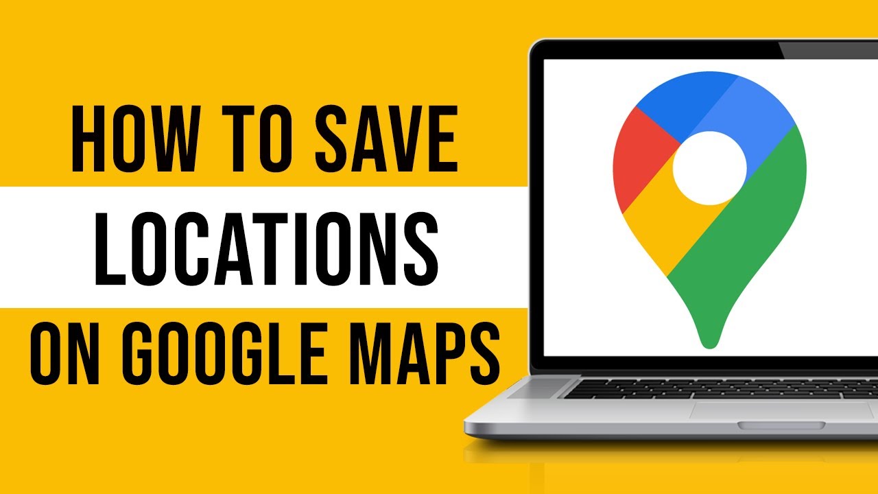 How To Save Locations on Google Maps (Full Guide) - YouTube