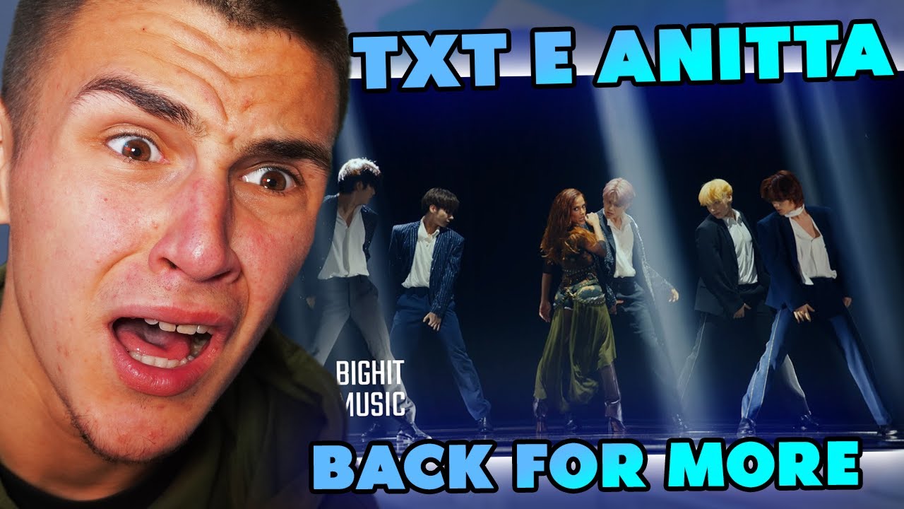 TXT E ANITTA? ‘Back for More’ Official MV |🇬🇧UK Reaction - YouTube