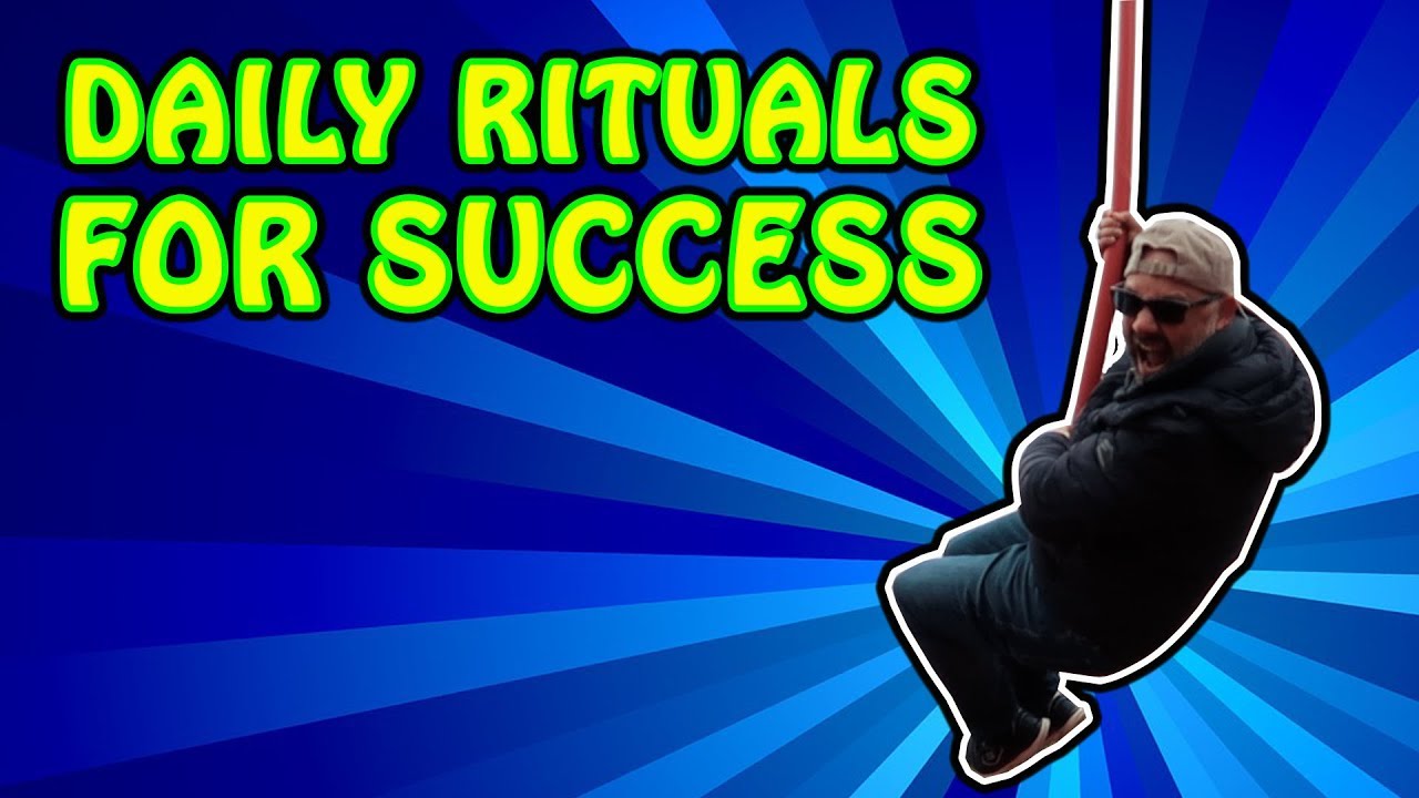 Daily Rituals For Success (2018): Why Are They Important? - YouTube