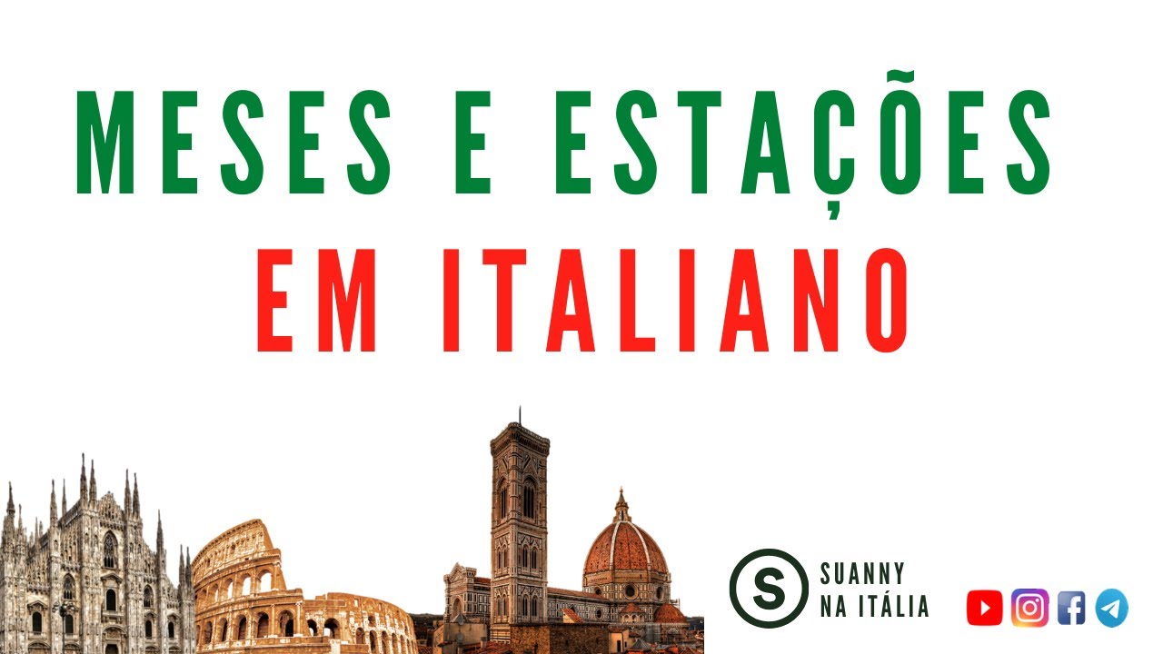 Aula 13 - Meses e Estações do ano em italiano - Italiano para ...