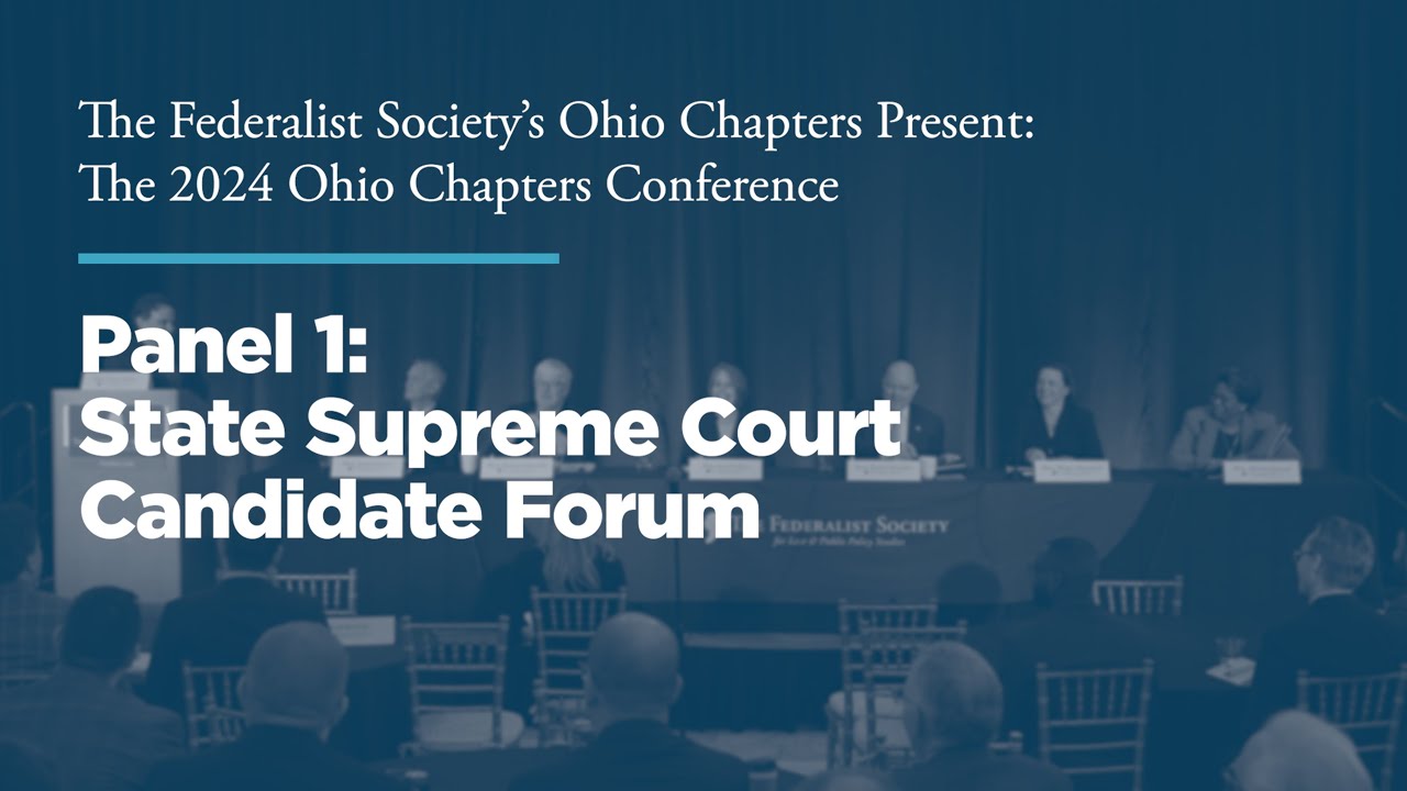 Panel 1: State Supreme Court Candidate Forum [2024 Ohio Chapters ...