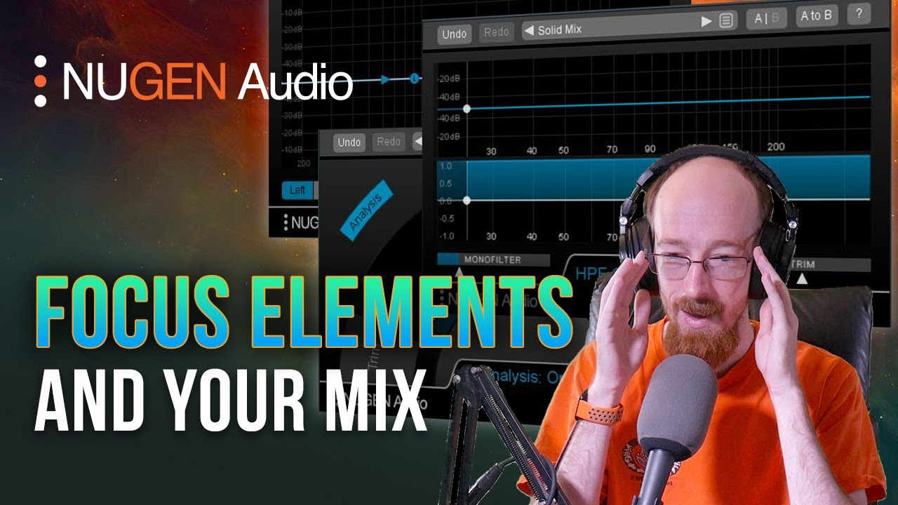 MMTV: NUGEN Audio Focus Elements and your mix | Eric Burgess - YouTube