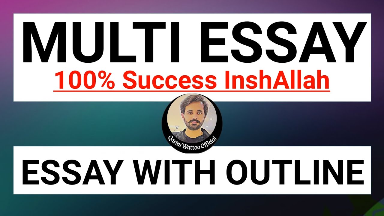 BA BSc ADP - Multi Topic Essay - PU, BZU, IUB, UOS, GCUF - Qasim Wattoo ...