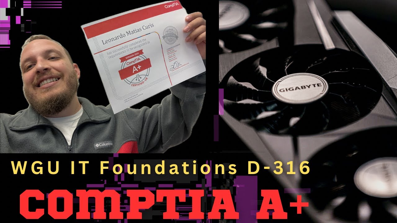 WGU - IT Foundations D316 - CORE 1 CompTIA A+ Review/ Tips - YouTube