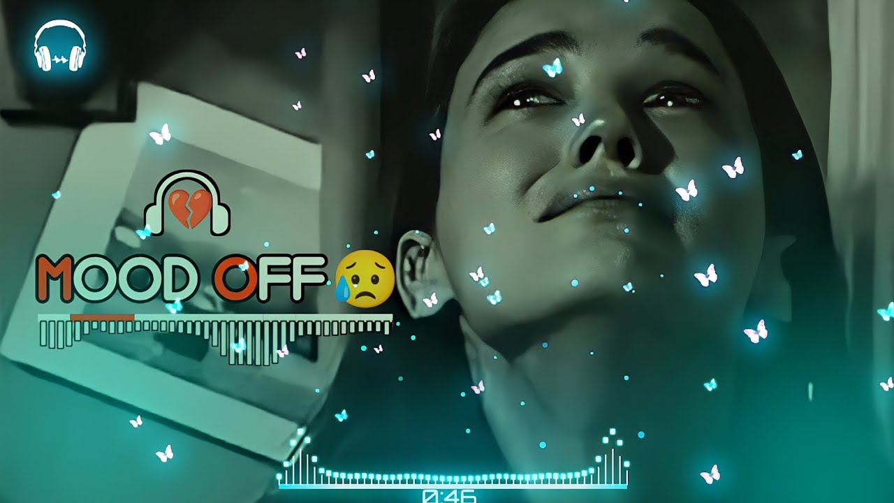 Mood Off Song 😥 Mashup // Sad Song 💔/ Song / Emotional Mashup 💔 Broken ...