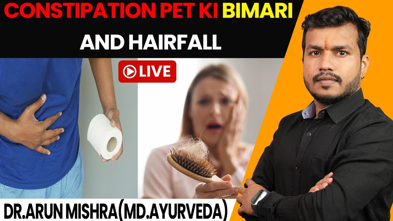 Live-39-Constipation Pet ki Bimari and Hairfall #mishraveda - YouTube