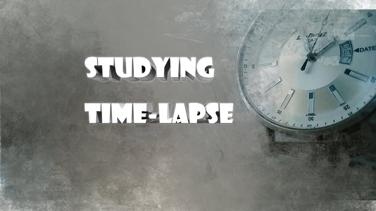 Study with me.... [ Time Lapse] - YouTube