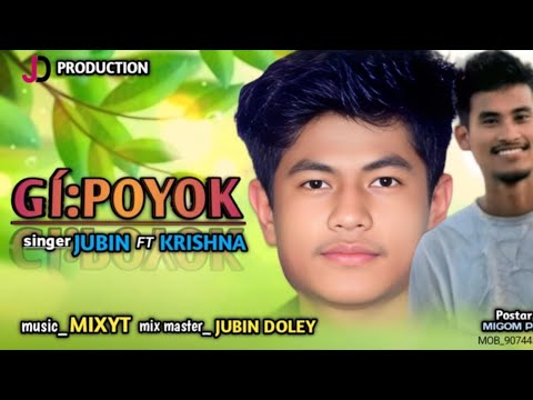 GI'POYOK AI'NA NEW MISING SONG 🎵 || PHONIFY BOY ||KRISHNA PEGU || JUBIN DOLEY || - YouTube