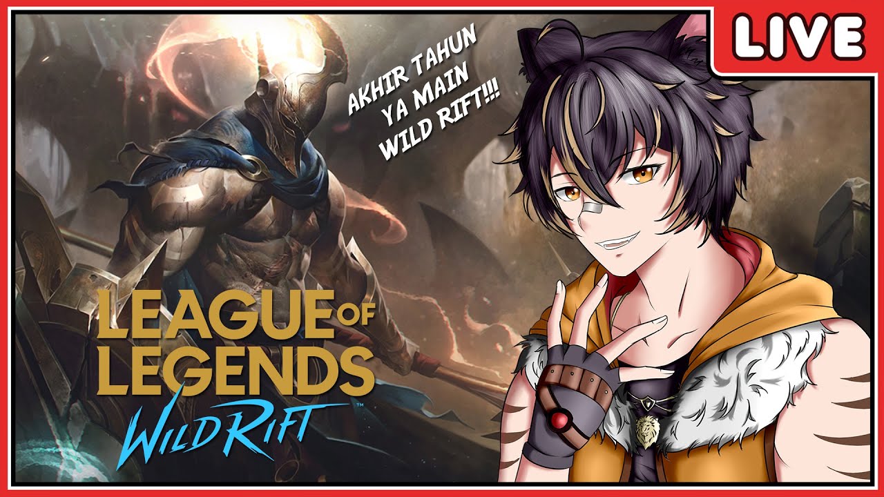 【Main LEAGUE OF LEGENDS WILD RIFT】SAATNYA BALIK LAGI KE WILD RIFT LET'S GOOOO !!!【Vtuber ...