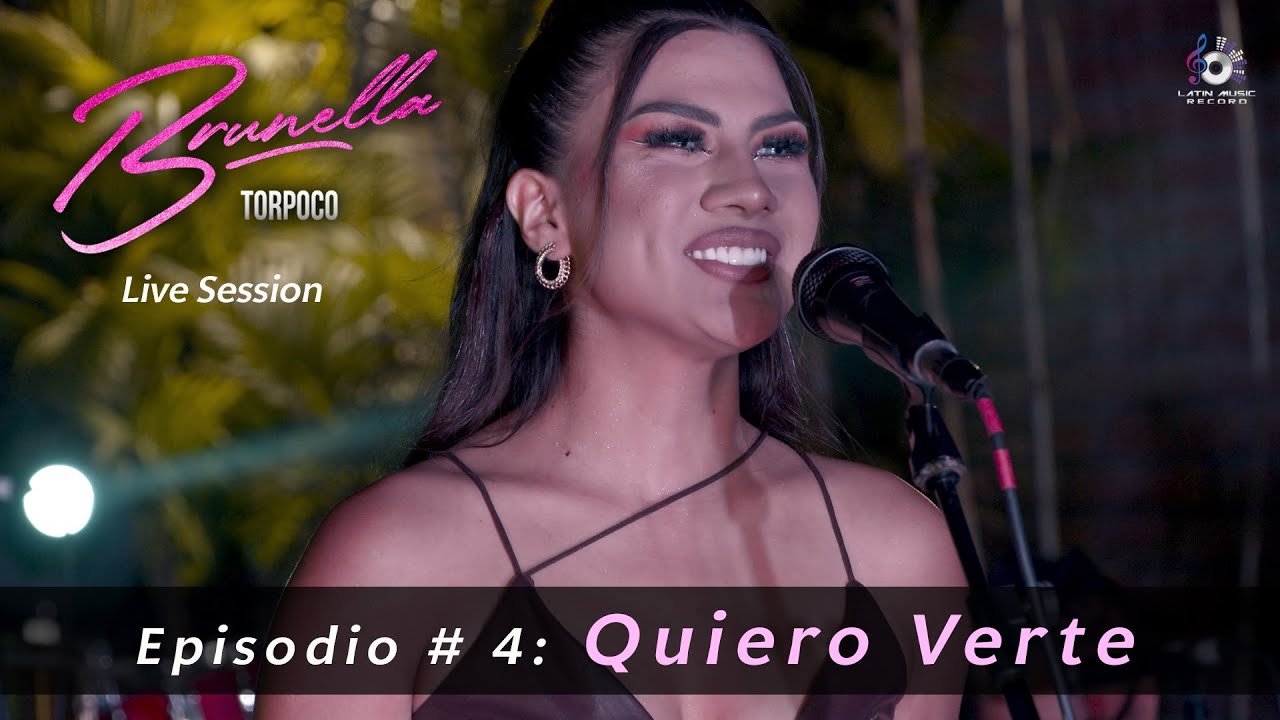 Episodio: # 4 - Quiero Verte - Brunella Torpoco (Live Session ...